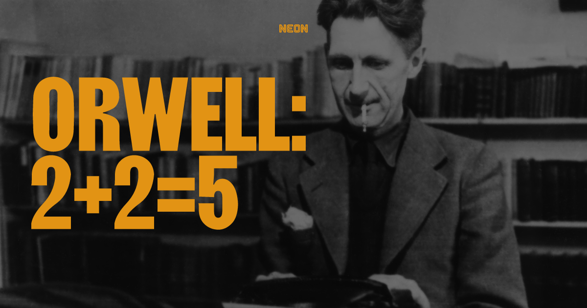 ORWELL: 2+2=5